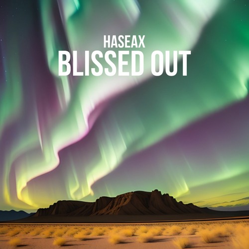 HaseAx - Blissed Out | Spinnin' Records