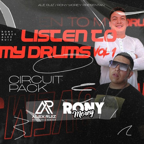Stream LISTEN TO MY DRUMS VOL. 01 (Rony Morey & Alex Ruiz)(CLICK BUY PAYPAL) by Dj Rony Morey ...
