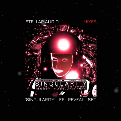 Stream Singularity Ep Reveal Stream By Stellar Audio Listen Online