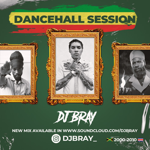 Stream Dancehall Session 2000 - 2010 🇯🇲🇨🇷 by Dj Bray | Listen online ...