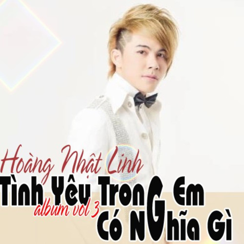 Stream Tình Yêu Trong Em Có Nghĩa Gì by Dương Nhất Linh | Listen online for free on SoundCloud