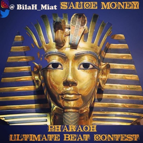 Stream Sauce Money (Pharaoh Ultimate Beat Contest) by Bilah M | Listen ...