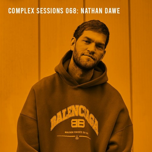 Nathan Dawe - Complex Sessions 068 2022-05-25