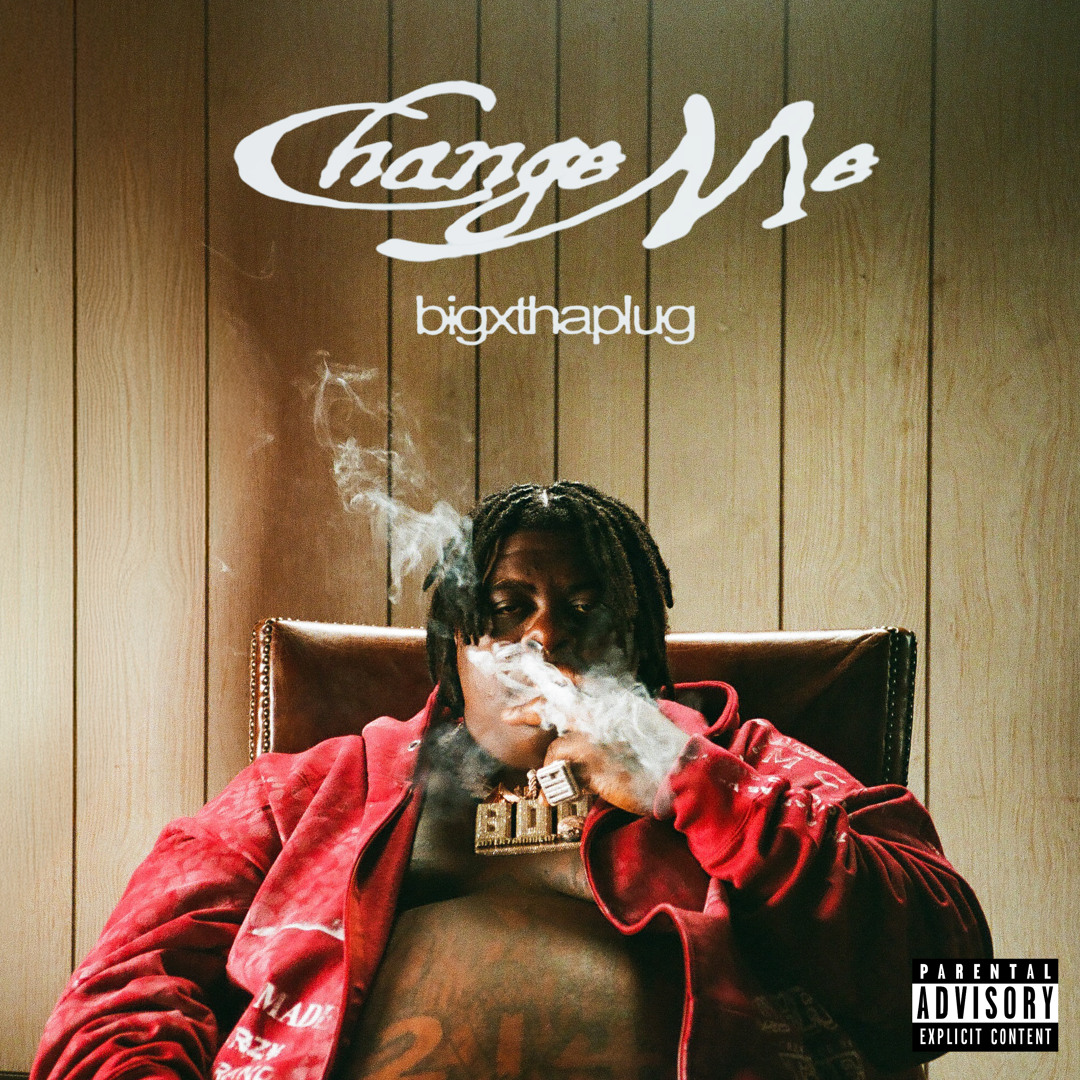 Stream Change Me by BigXthaPlug | Listen online for free on SoundCloud