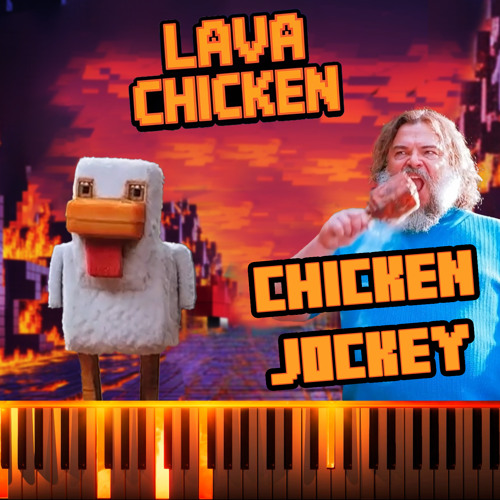Stream Jack Black - Steve's Lava Chicken (Piano Version) by Capybara ...