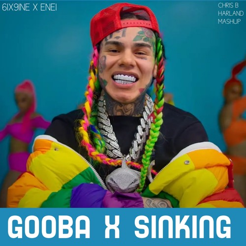 Stream GOOBA X Sinking (Chris B Harland DnB Edit) - 6IX9INE, Enei (FREE ...