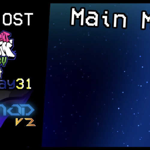Stream Main Menu - MMv2 OST (FNF) by Therealsupergodgodbf67 | Listen ...