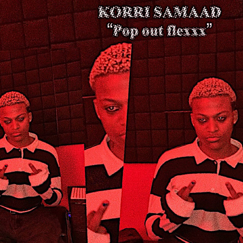 Stream KORRI SAMAAD- POPOUT FLEX by Korri Samaad | Listen online for free on SoundCloud