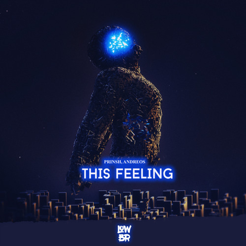 Stream LOWBR Network | Listen to PRINSH, ANDREOS - This Feeling ... Stream LOWBR Network | Listen to PRINSH, ANDREOS - This Feeling ...