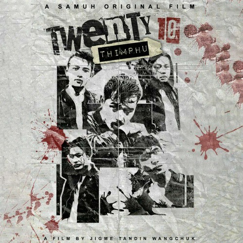 Stream Twenty 10 in Thimphu OST(V-music)-Tshering Dorji by Samuh Bhutan ...