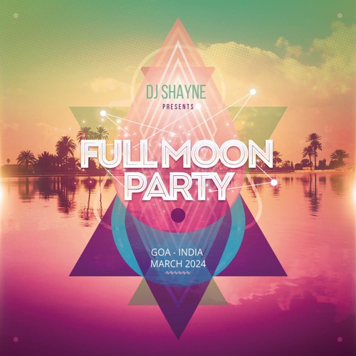 Stream 🎧 FULL MOON PARTY | MELODIC HOUSE & TECHNO | GOA - INDIA | MARCH ...