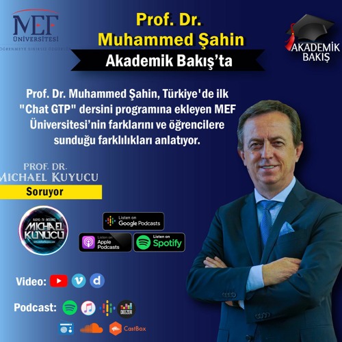 Stream episode Prof.Dr. Muhammed Şahin - MEF Üniversitesi by Akademik ...
