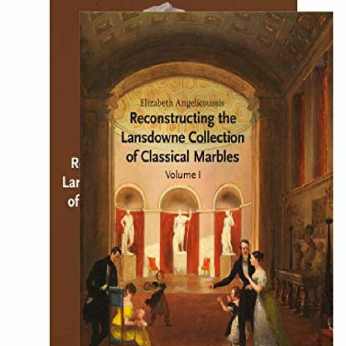 Stream episode DOWNLOAD/PDF Reconstructing the Lansdowne Collection of ... Stream episode DOWNLOAD/PDF Reconstructing the Lansdowne Collection of ...