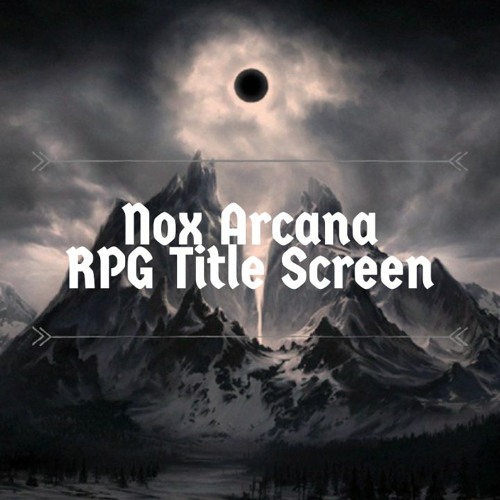 Stream Nox Arcana by Hitctrl | Listen online for free on SoundCloud