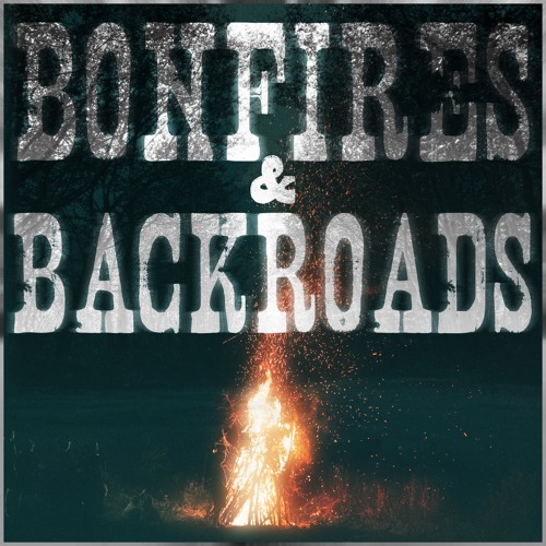 Stream Backroads and Bonfires (Slowed Version) by Anthony Broku Cribb ...