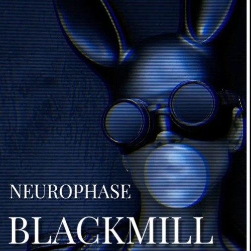 Stream Neurophase - Blackmill by OMNISYNC RECORDS | Listen online for ...