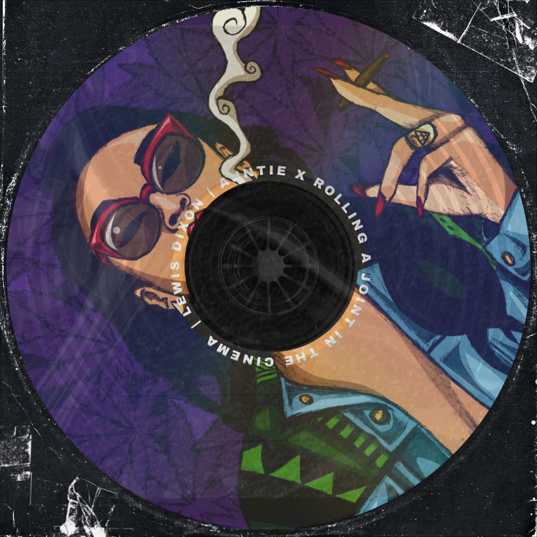 Stream Auntie X Rolling A Joint In The Cinema (FREE D/L) by LEWIS DIXON ...