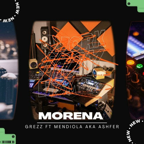Stream Grezz x Mendiola x Ashfer - Morena (Tech House) by ASHFER ...