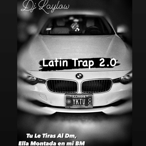 Stream Latin Trap 2.0 by ├♬DJ Laylow♬┤ | Listen online for free on ...