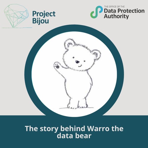 Stream episode The story behind Warro the Data Bear by The Office of the Data Protection ...
