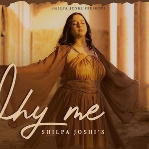 Stream Why Me | Shilpa Joshi (Official Song) Latest Punjabi Songs 2025 ...