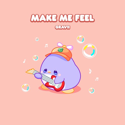 Make Me Feel - Listen to music