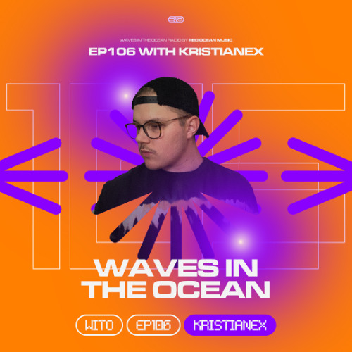 Kristianex - Waves In The Ocean EP106 2025-02-26