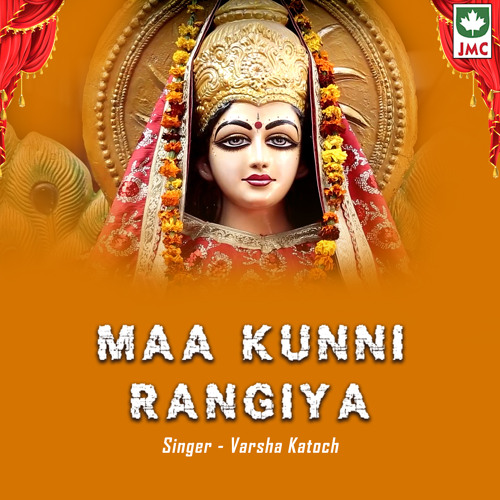 Stream Maa Kunni Rangiya by Varsha Katoch | Listen online for free on ...
