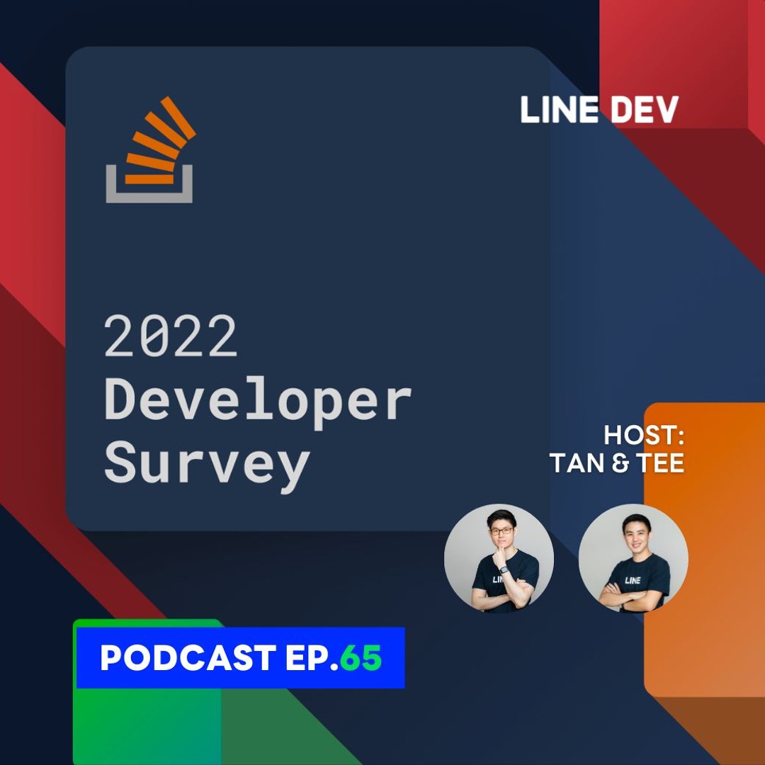 Stream episode EP.65 - สรุป 7 เรื่องที่น่าสนใจของ Stackoverflow Developer Survey 2022 by LINE ...