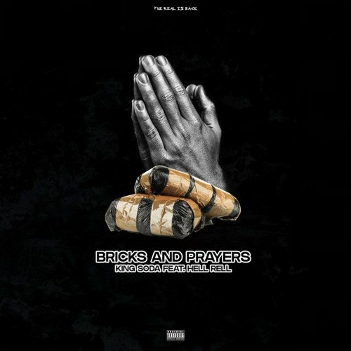 Stream King Soda feat. Hell Rell - Bricks Prayers 🙏 by TOP GUNNA 🎯 ...