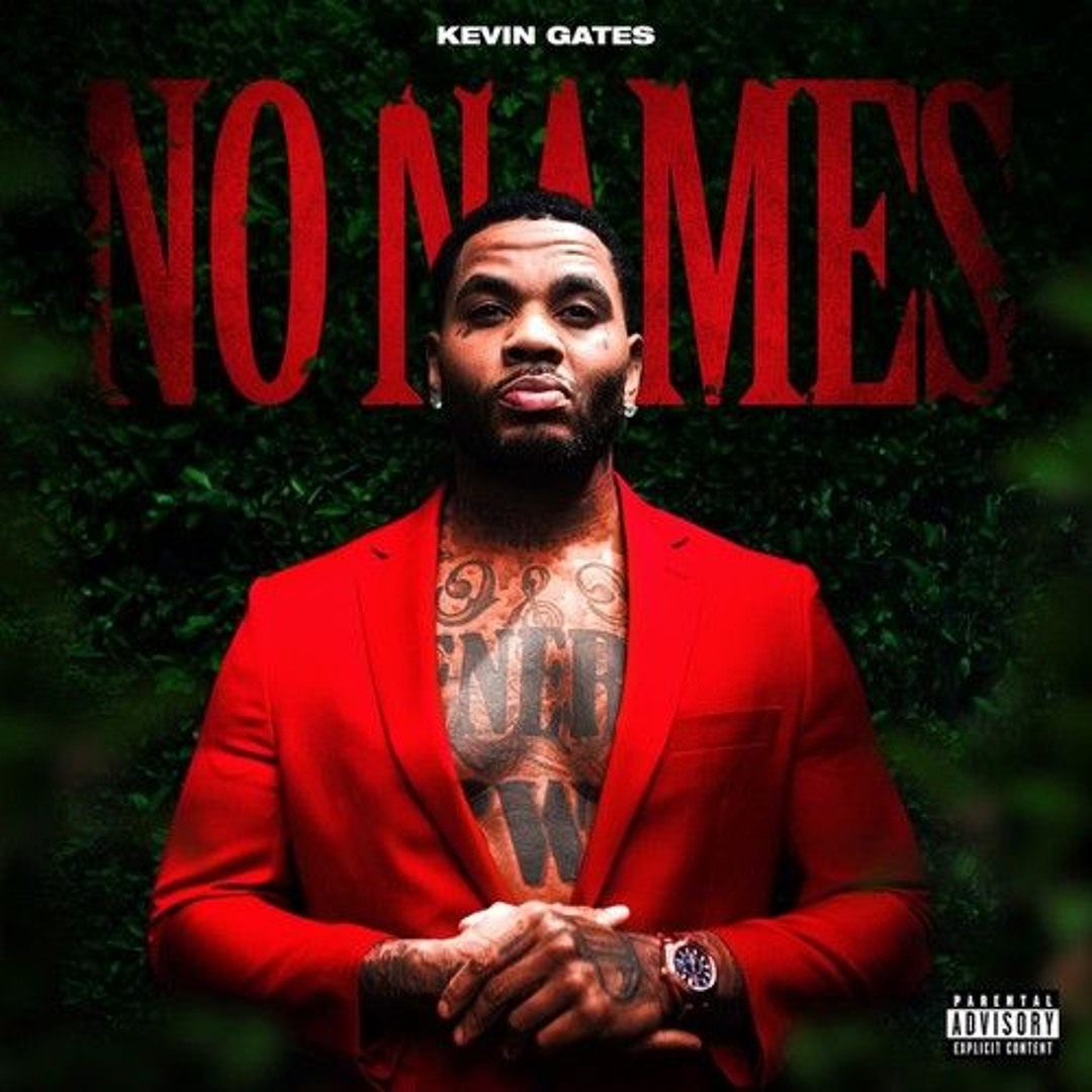 Stream Kevin Gates - No names by Kevin Gates | Listen online for free ...