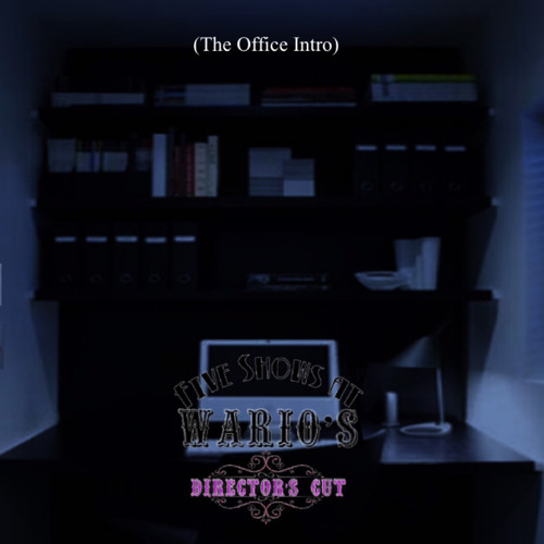 Stream The Office Intro - Five Shows at Wario’s Director’s Cut by ...