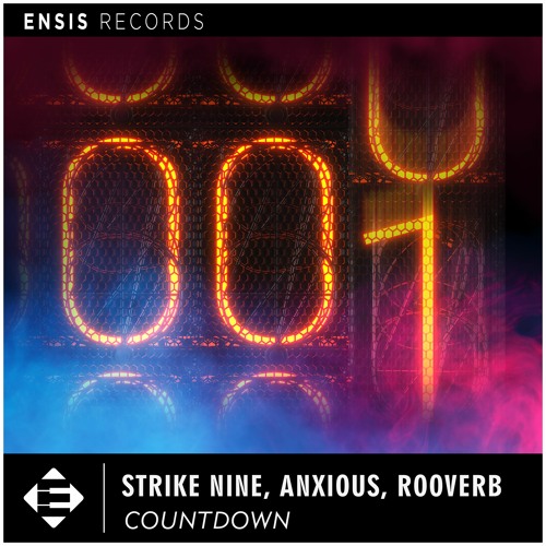 Rooverb & Strike Nine & Anxious - Countdown [ENSIS]