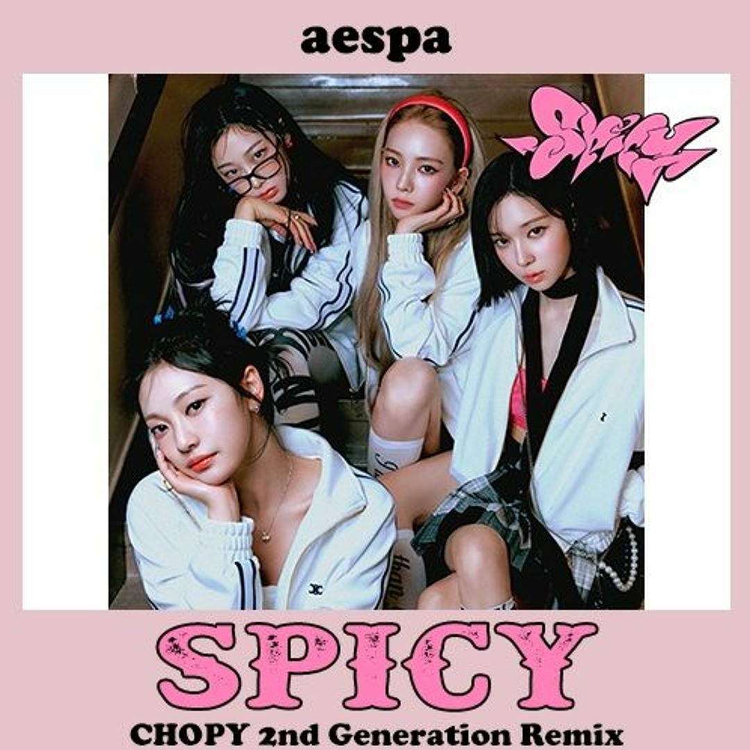 Stream 에스파(aespa) - Spicy (CHOPY 2nd Gen Remix) by CHOPY12 | Listen ...