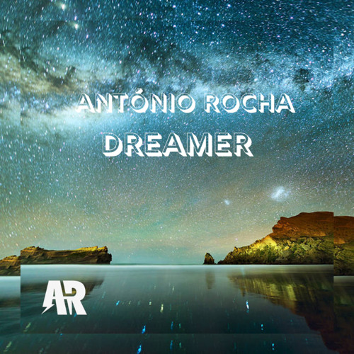 Stream António Rocha - Dreamer (Original Mix) by Antonio Rocha | Listen ...