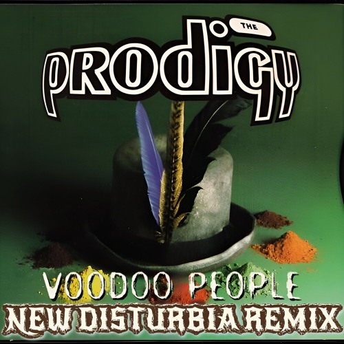 Stream The Prodigy - Voodoo People (New Disturbia Remix) by NEW ...
