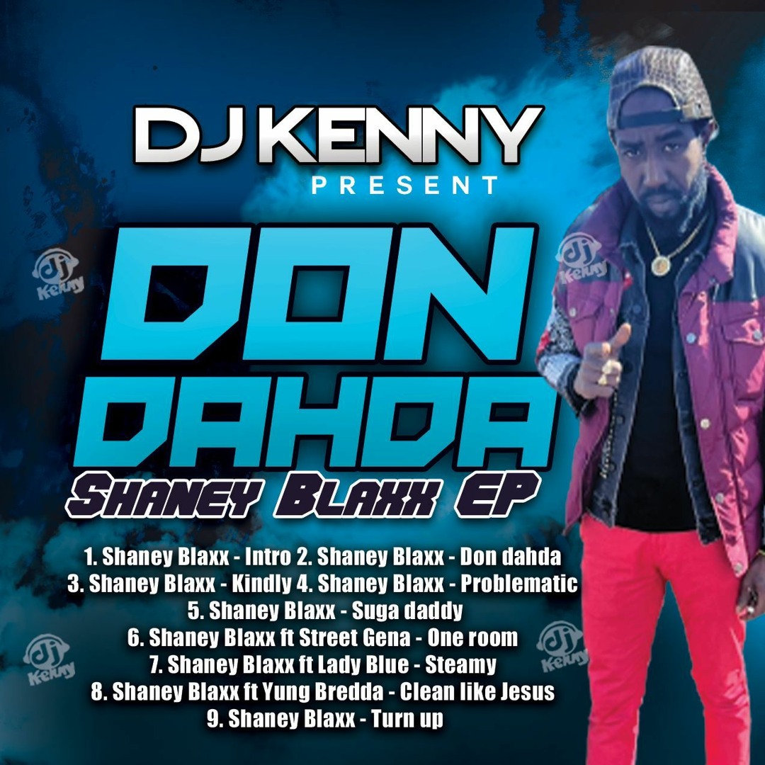 Stream 'DON DAHDA' SHANEY BLAXX MIX 2023 by DJ KENNY A-MAR SOUND ...