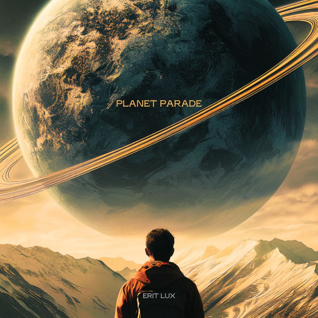Listen to music albums featuring Planet Parade [2025] by Erit Lux online for free on SoundCloud