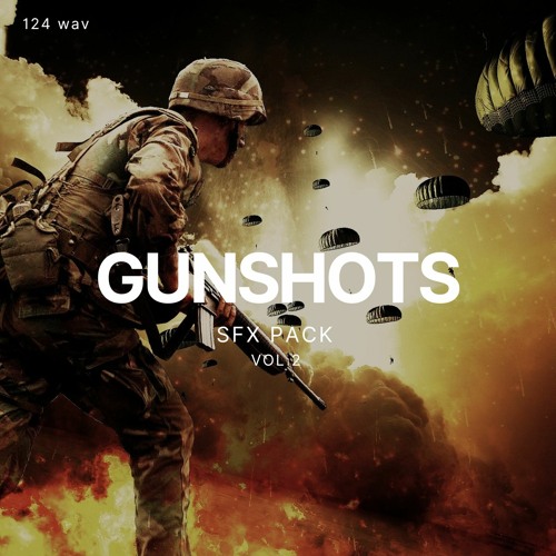 Stream pavel Granin | Listen to GunShots SFX Pack Vol 2 playlist online ...