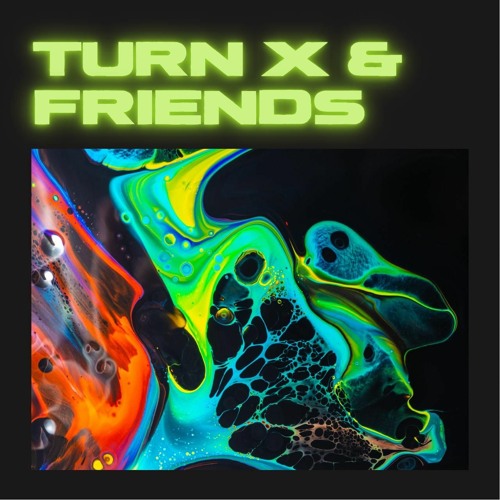 Stream TURN X & FRIENDS - F!G by TURN X | Listen online for free on ...