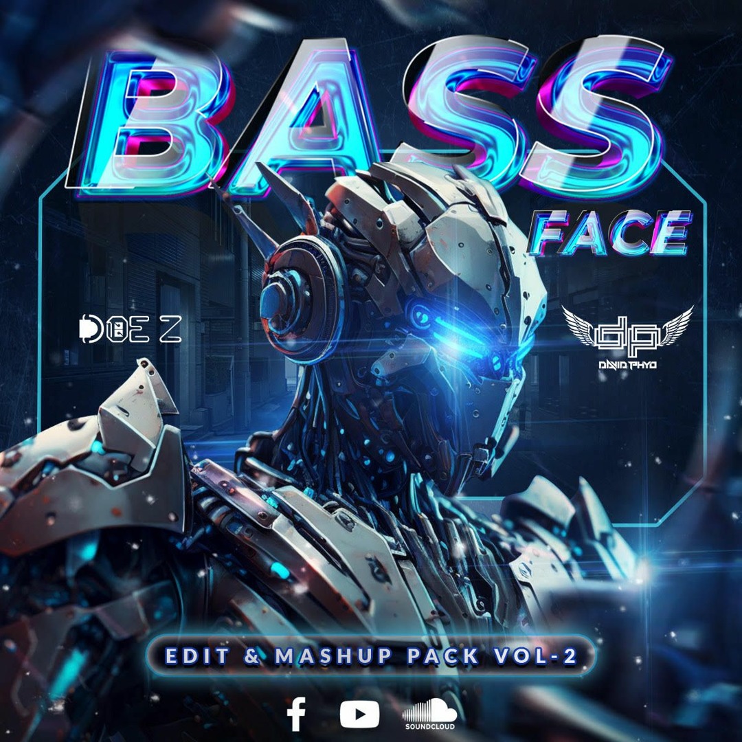 Stream BASS FACE EDIT & MASHUP PACK VOL.2 by DOE Z | Listen online for free on SoundCloud