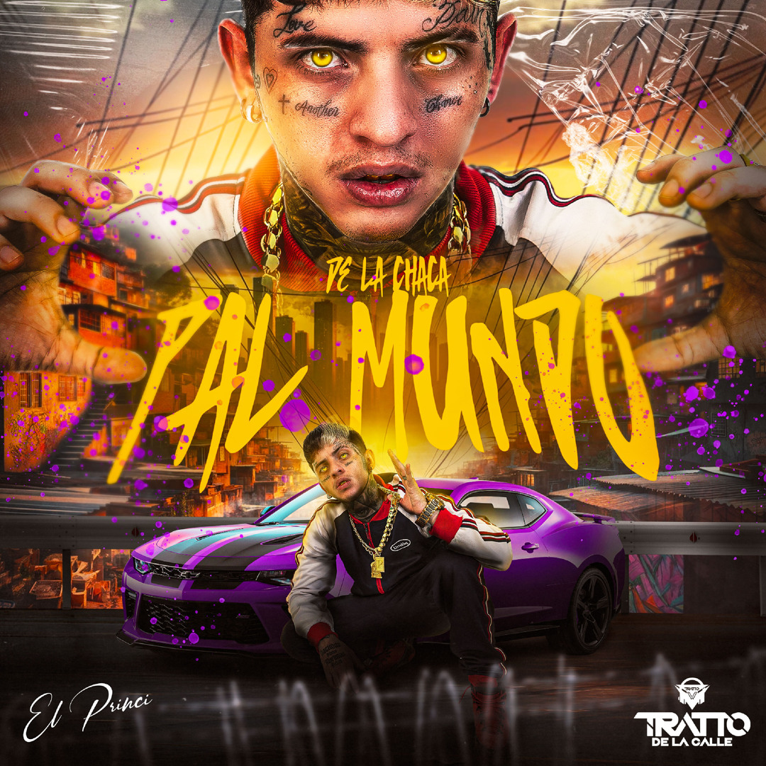Stream El Princi | Listen to De la Chaca Pal Mundo playlist online for ...