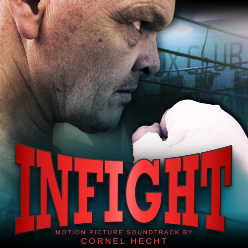 Stream Cornel Hecht | Listen to Infight (Original Motion Soundtrack) playlist online for free on ...