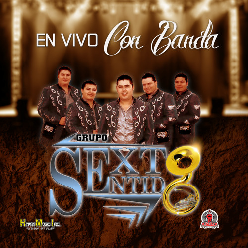 Stream Grupo Sexto Sentido | Listen to En Vivo Con Banda playlist ...