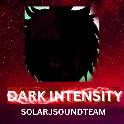Stream SOLARJSTUDIOS | Listen to DARK INTENSITY playlist online for ...