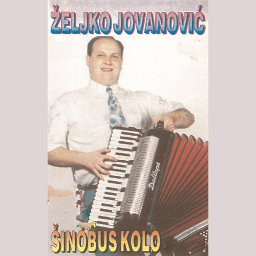 Stream Zeljko Jovanovic | Listen to Sinobus kolo playlist online for free on SoundCloud