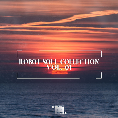 Stream BrodEEp | Listen to Robot Soul Collection Vol. 01 playlist ...