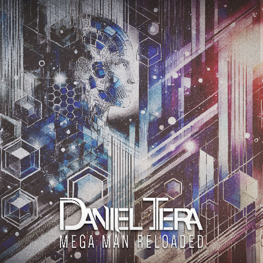 Stream Daniel Tera - Mega Man Reloaded by DANIEL TERA | Listen online ...
