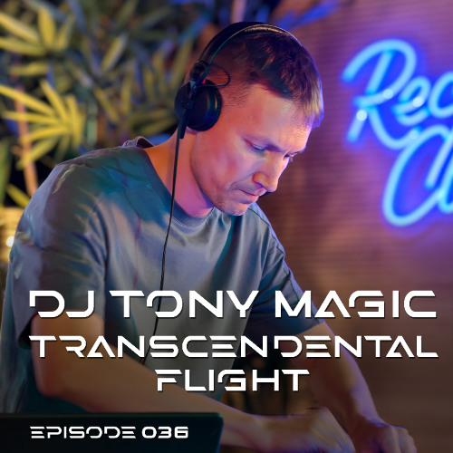 DJ Tony Magic - Transcendental Flight 036 2026-01-09