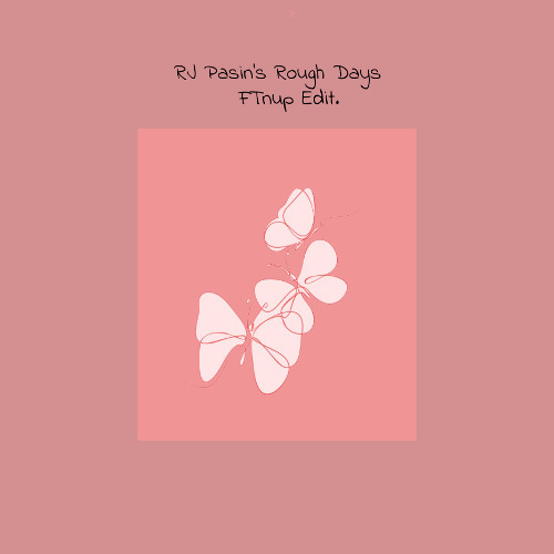 Stream Rj Pasin - Rough Days (FTnup Edit) by FTnup | Listen online for ...
